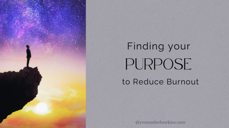 Connecting to Purpose - yvonneleehawkins